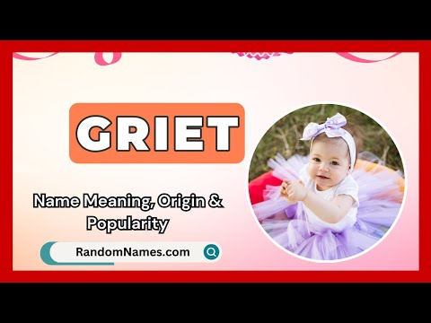 Griet - Baby Girl Name Meaning, Origin & Popularity - RandomNames.com