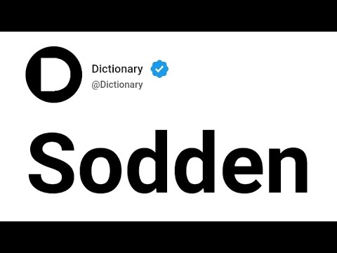 Sodden Meaning In English