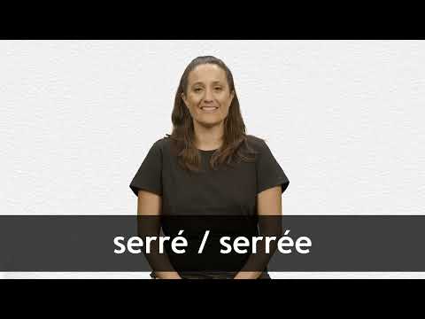 English Translation of “SERRÉ” | Collins French-English Dictionary
