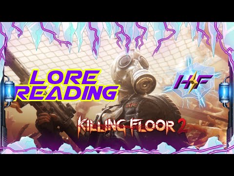 Steam Community :: Video :: Killing Floor 2: Character Bios (Lore Reading!)