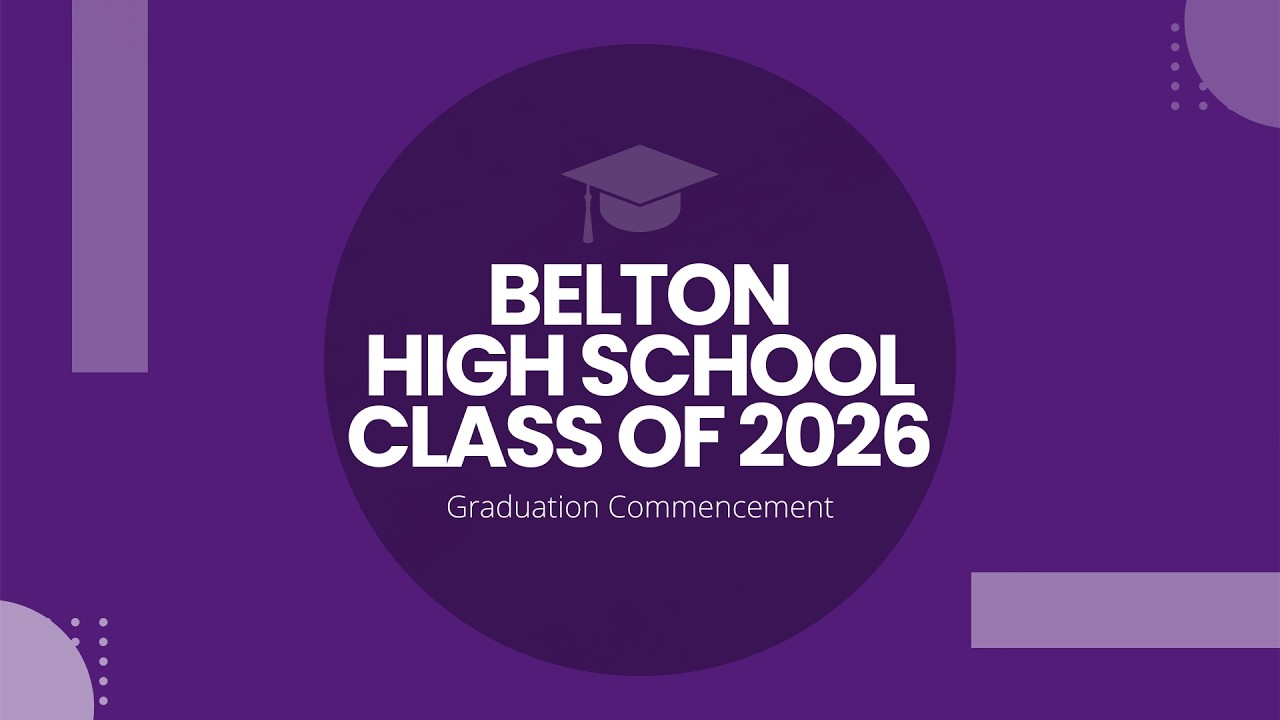 Belton High School - Class of 2026 Graduation Commencement