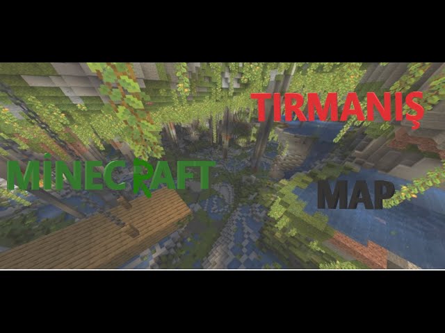 TIRMANIŞ MİNECRAFT MAP Minecraft Map