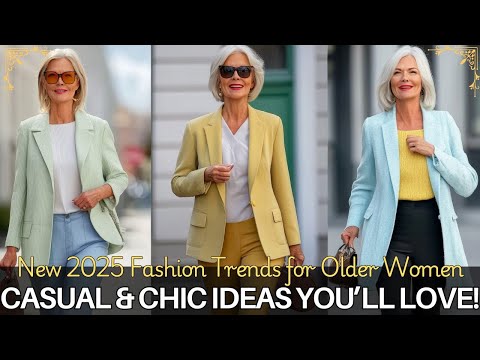 New 2025 Fashion Trends for Older Women Over 50, 60, 70: Casual & Chic Outfit Ideas You’ll Love!