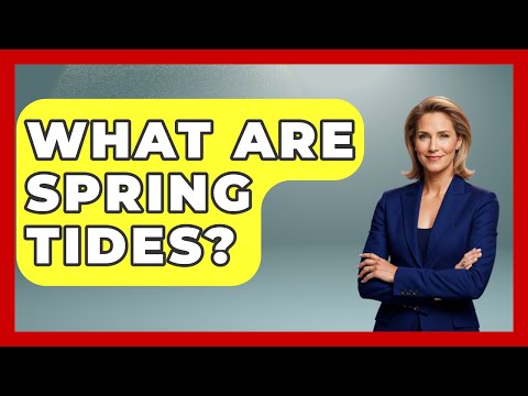 What Are Spring Tides? - Water Sports Haven