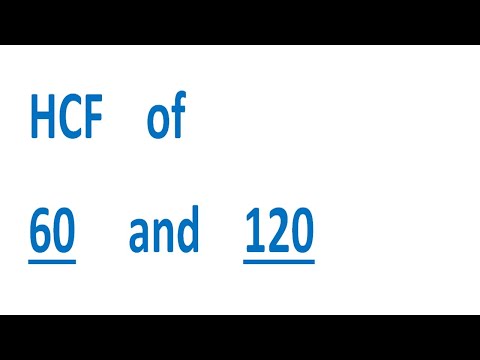 HCF of 60 and 120