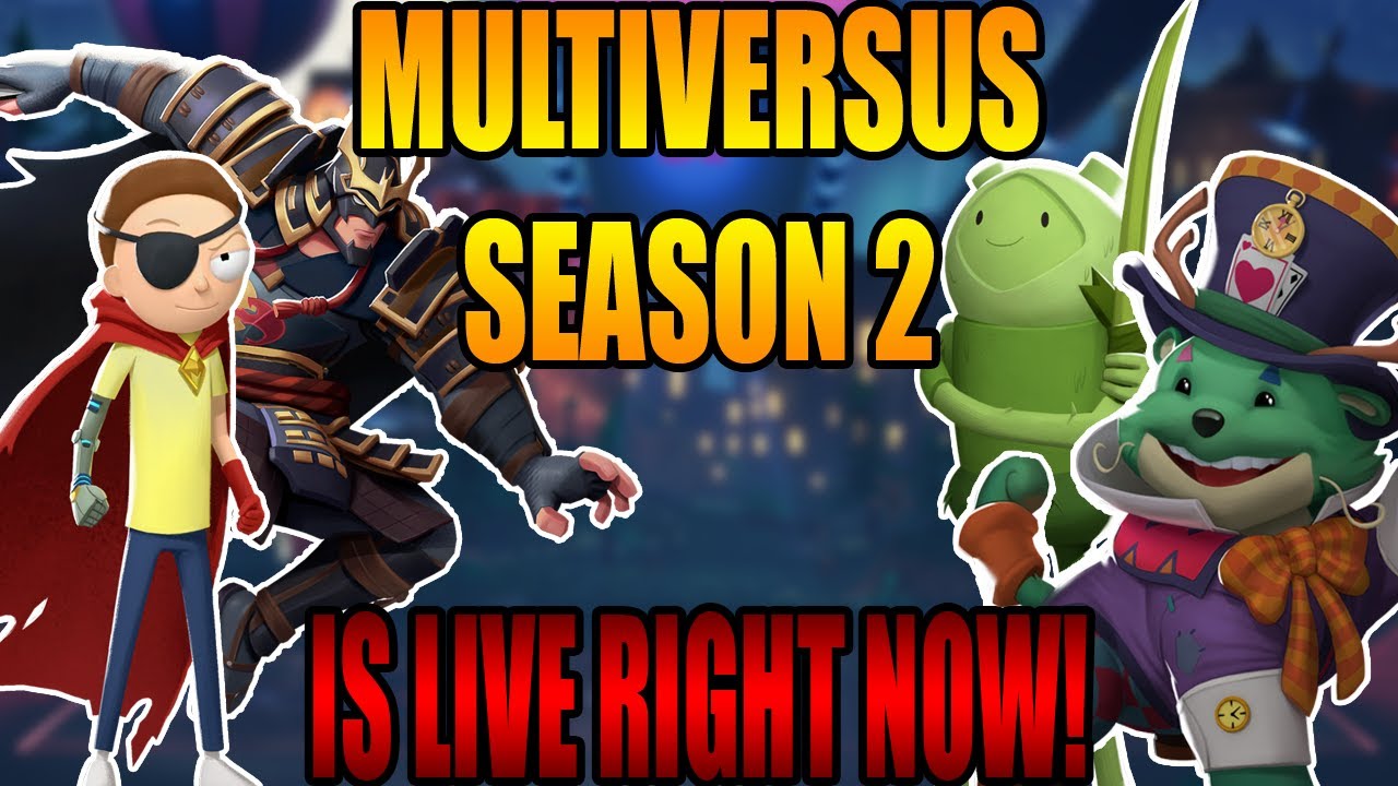 MULTIVERSUS SEASON 2 UPDATE IS HERE!