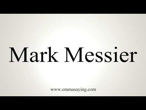 How to Pronounce Mark Messier