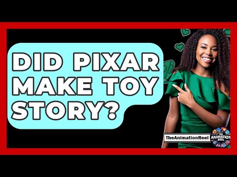 Did Pixar Make Toy Story? - The Animation Reel