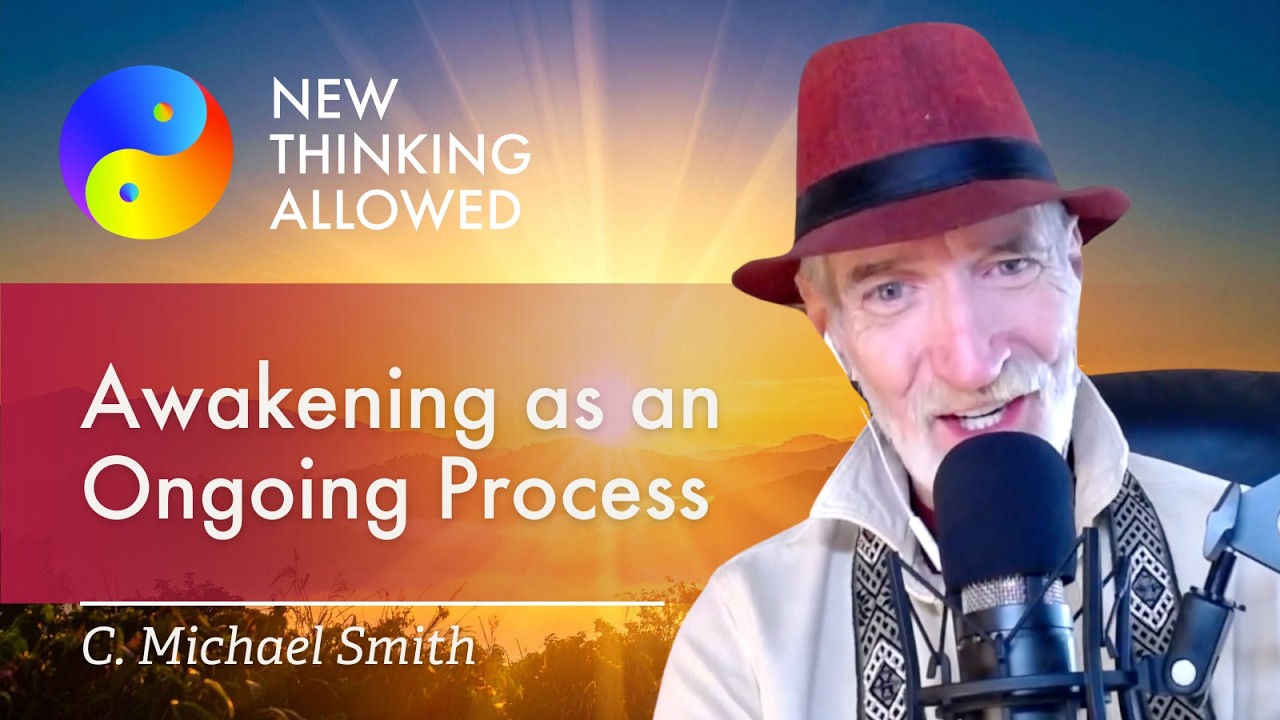 Awakening as an Ongoing Process with C. Michael Smith