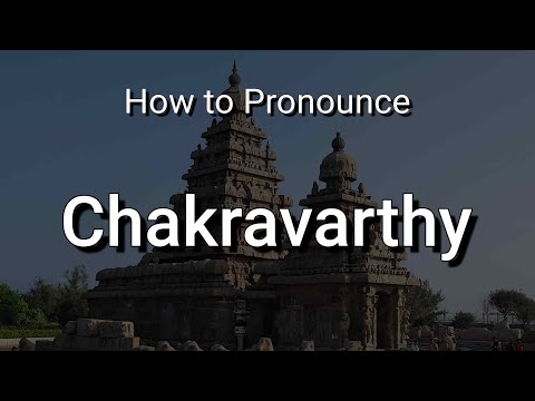 Chakravarthy - Pronunciation and Meaning