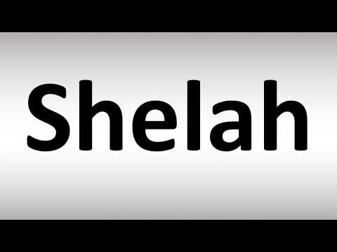 How to Pronounce Shelah