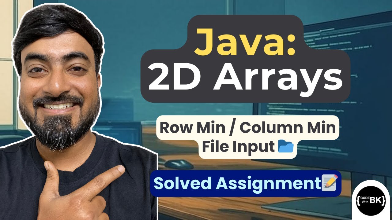 Java Program: 2D Arrays | Solved Assignment for Beginners & College Students