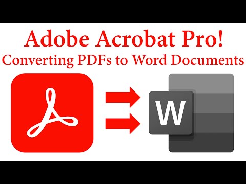 Adobe Acrobat Pro! Converting PDFs to Word Documents