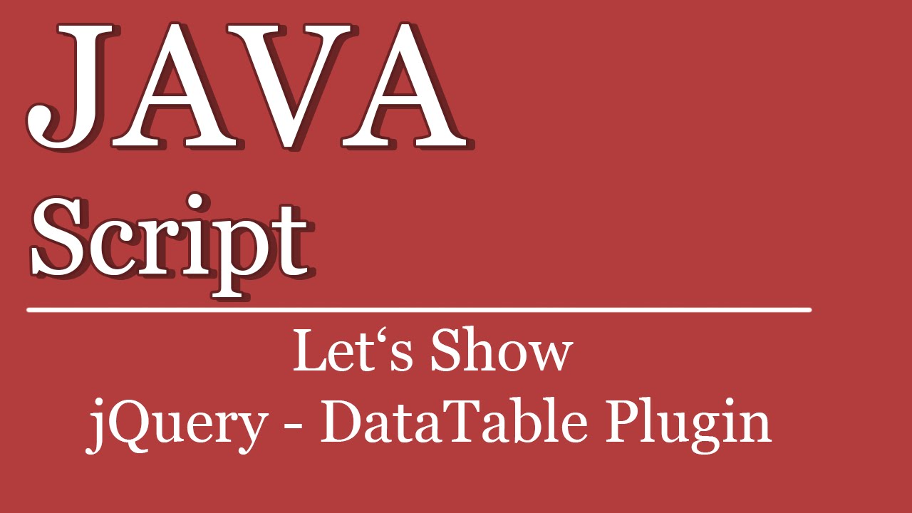 Let's Show #103 - jQuery Tutorial - DataTable Plugin | HTML | CSS