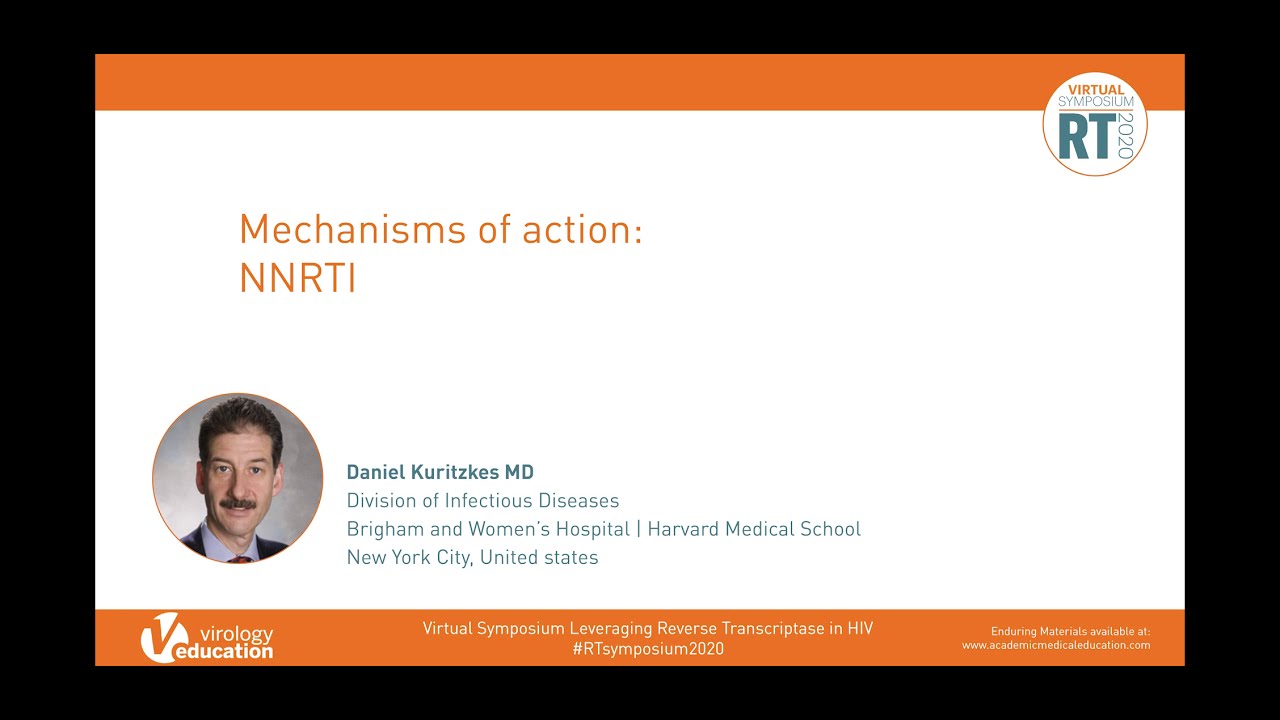 Mechanisms of action: NNRTI - Daniel Kuritzkes, MD