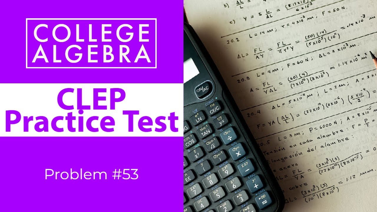 CLEP College Algebra Review Problem #53