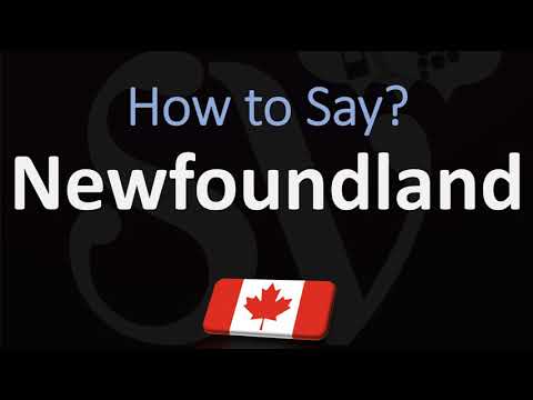 How to Pronounce Newfoundland? (CORRECTLY)