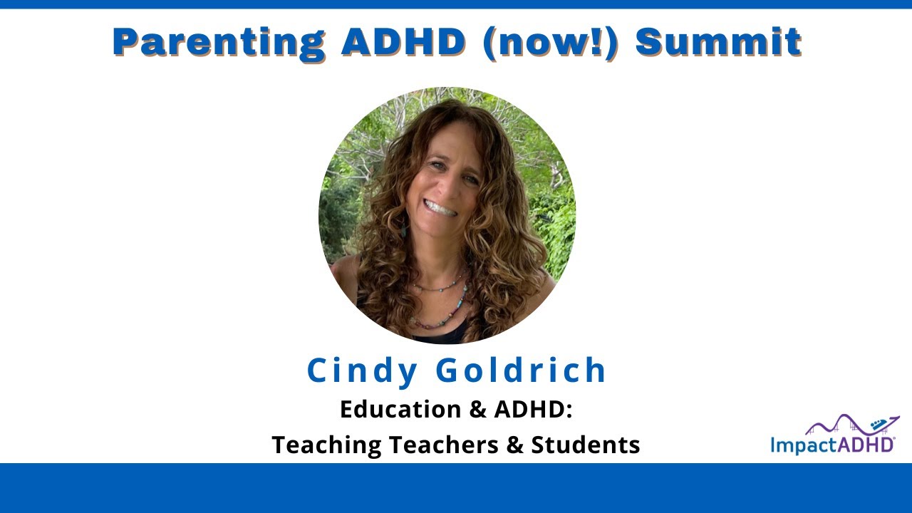 Understanding Adhd In Education Insights From Cindy Goldrich Galaxy Ai