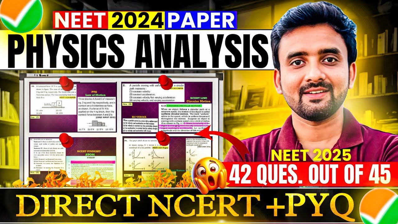 NEET 2024 Physics Paper Analysis: Importance of NCERT and Previous Year ...