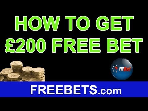How To Get £200 Free Bets On 10Bet