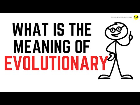 What Is The Meaning Of Evolutionary ? - Define | Definition - QnA Explained