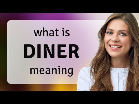 Diner | meaning of DINER