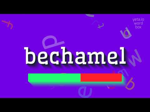How to say "bechamel"! (High Quality Voices)