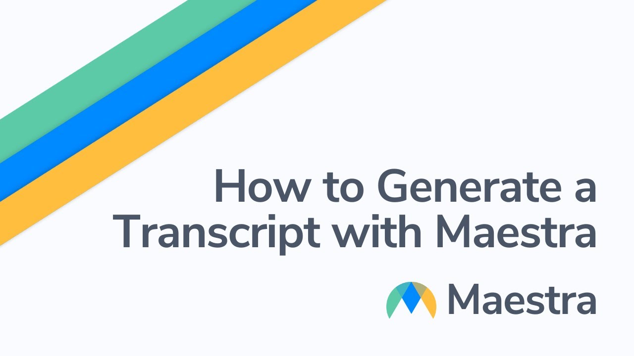 How to generate a transcript with Maestra