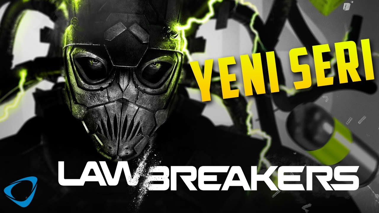 Lawbreakers Gameplay Türkçe | İlk Bakış