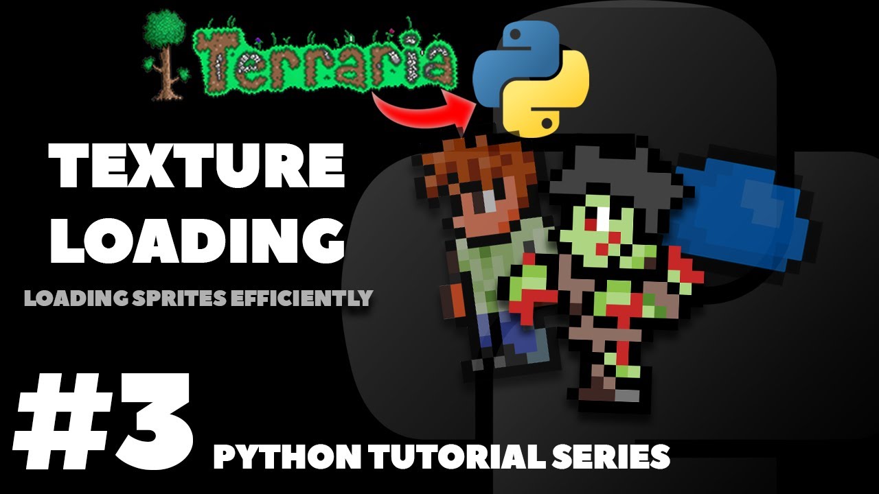 Texture Loading | Coding Terraria in Python | Pygame Tutorial Ep. 3