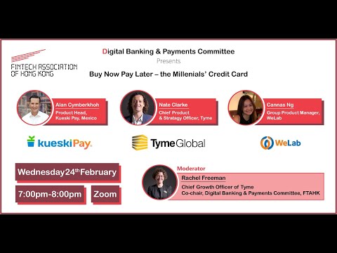 FTAHK Digital Banking & Payments Committee Presents: Buy Now Pay Later – the Millenials’ Credit Card