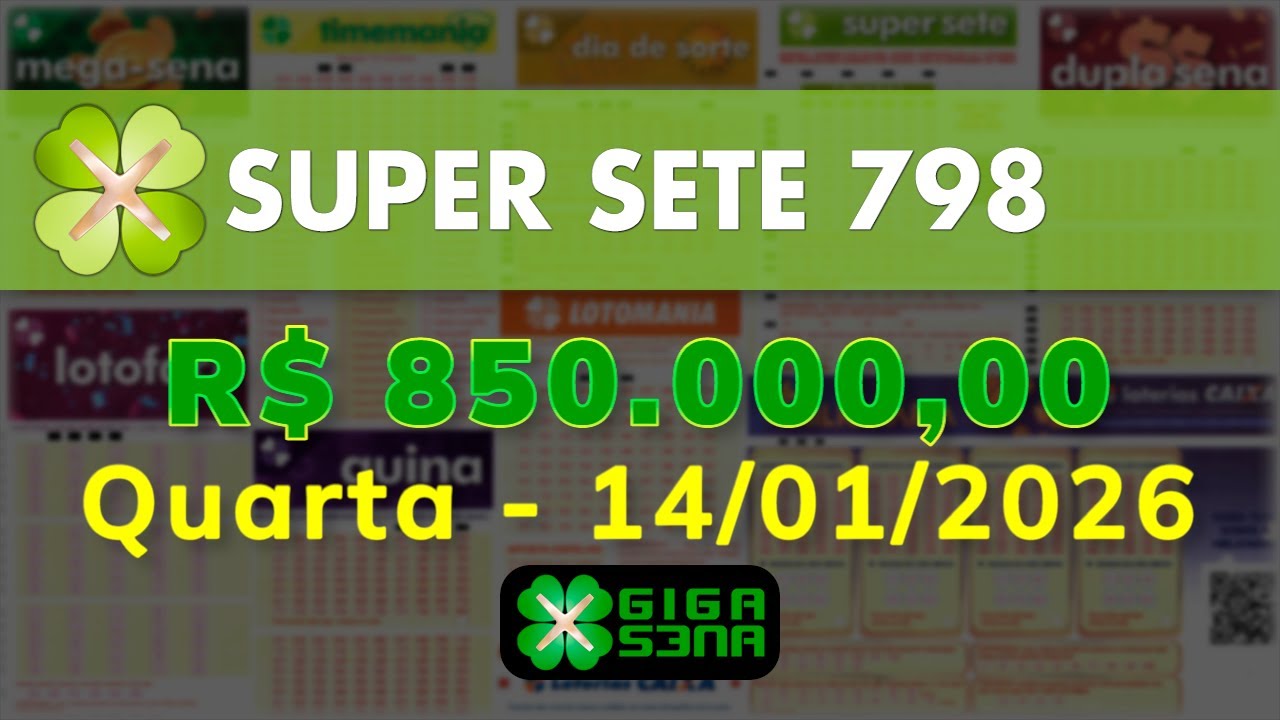 Resultado da Super Sete 798, Quarta-feira, 14/01/2026 | GIGA-SENA