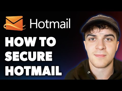 How to Secure Hotmail (Full 2025 Guide)