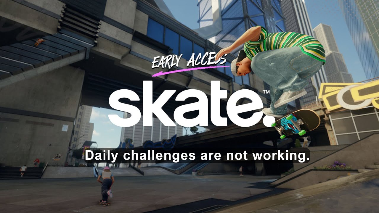 Skate Daily Challenges Are Not Tracking