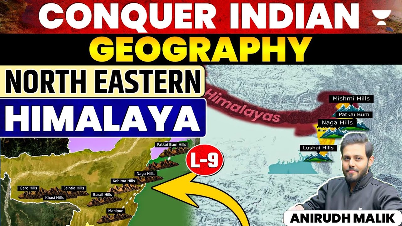 Understanding the Formation and Features of the North Eastern Himalaya ...