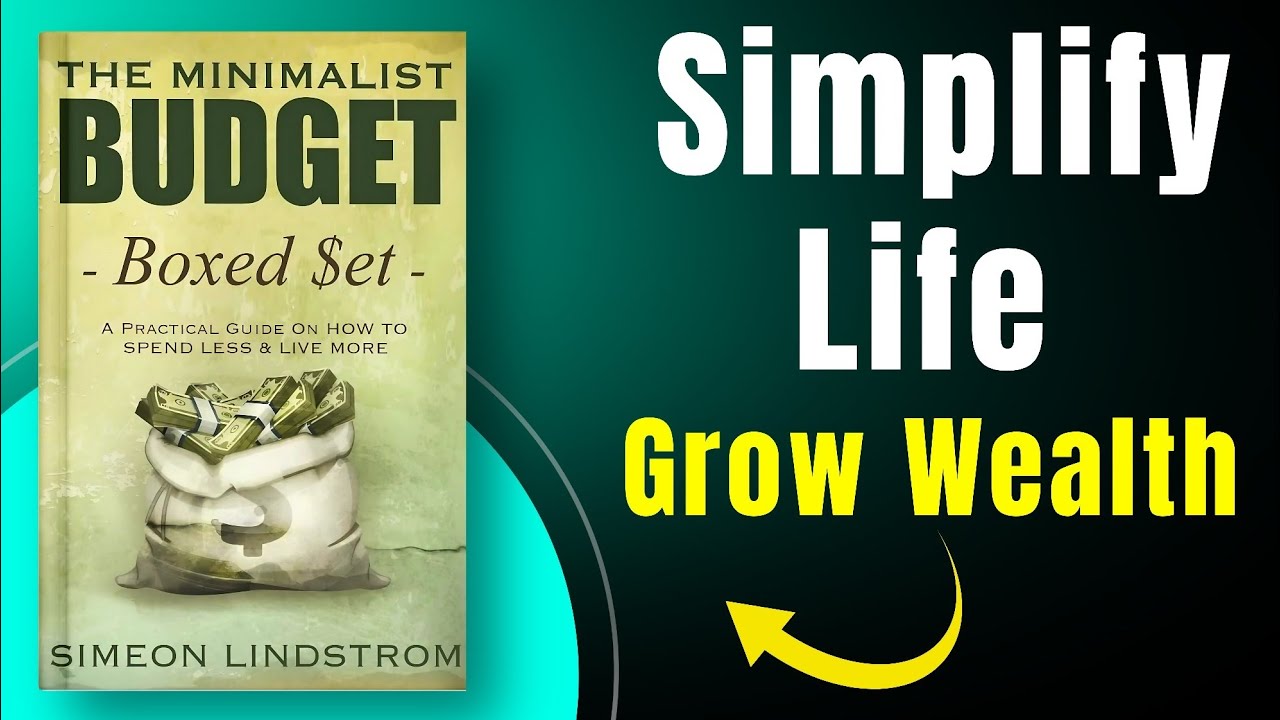 Minimalist Budget by Simeon Lindstrom | Simple Living for Financial Clarity