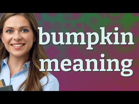 Bumpkin | meaning of Bumpkin