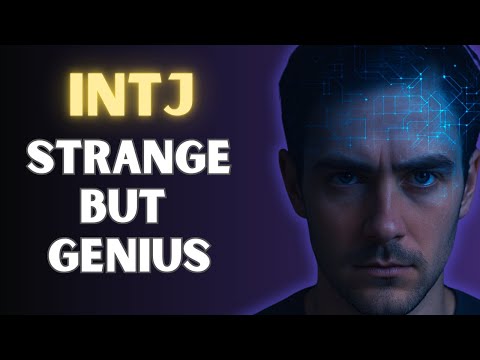 7 Strange Traits of an INTJ Personality Type