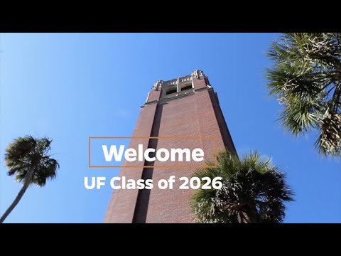 Welcome UF Class of 2026