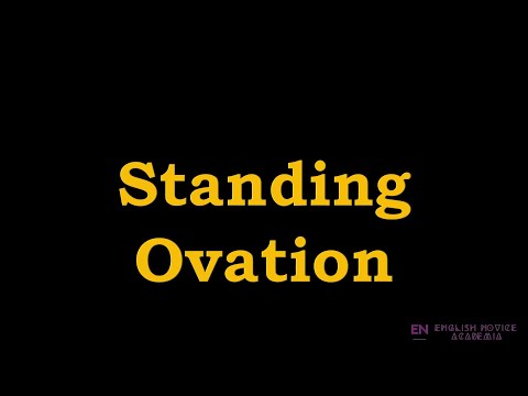 Standing ovation - Meaning, Pronunciation, Examples | How to pronounce Standing ovation in English