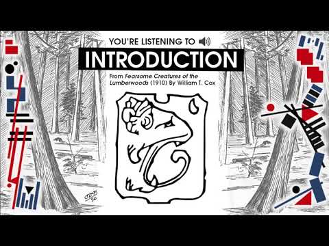 Introduction from "Fearsome Creatures of the Lumberwoods" by William T. Cox