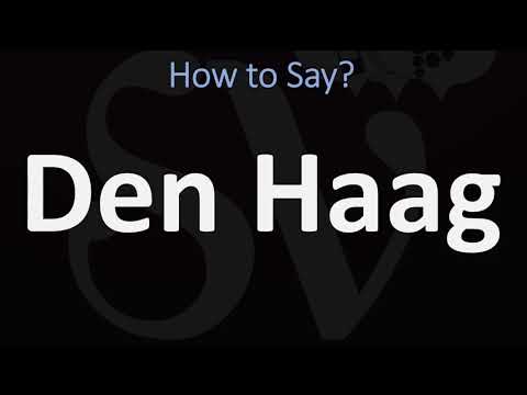 How to Pronounce Den Haag in Dutch? (THE HAGUE)