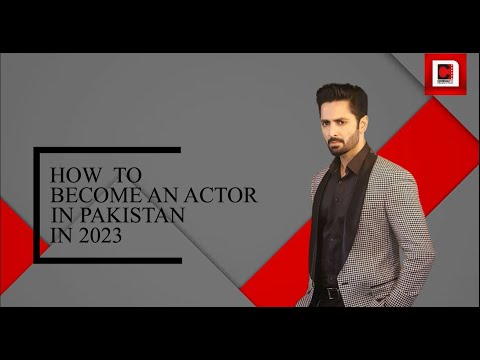 How to Become an Actor in Pakistan in 2023 - HUM TV - ARY DIGITAL - Geo TV -Tips & Tricks