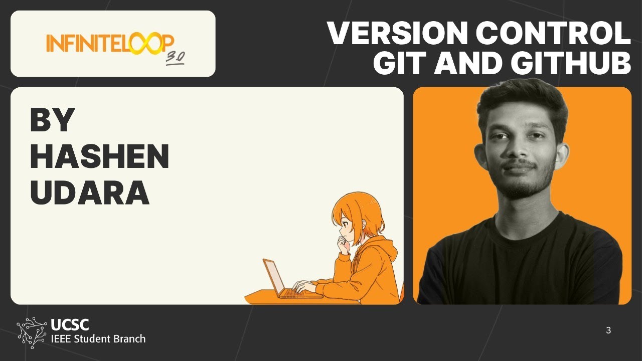 InfiniteLoop 3.0 | Essentials to Git and Github by Hashen Udara | IEEESB