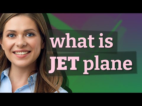 Jet plane | meaning of Jet plane