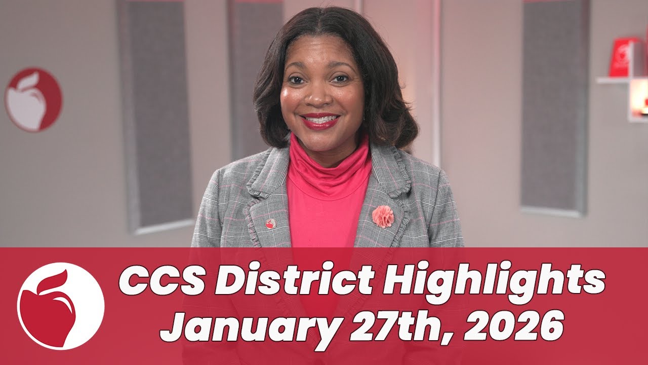 CCS District Highlights (January 27th, 2026)
