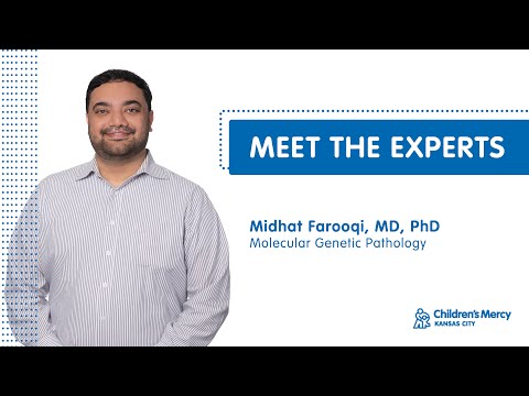 Meet the Experts: Midhat Farooqi, MD, PhD - Molecular Genetic Pathology