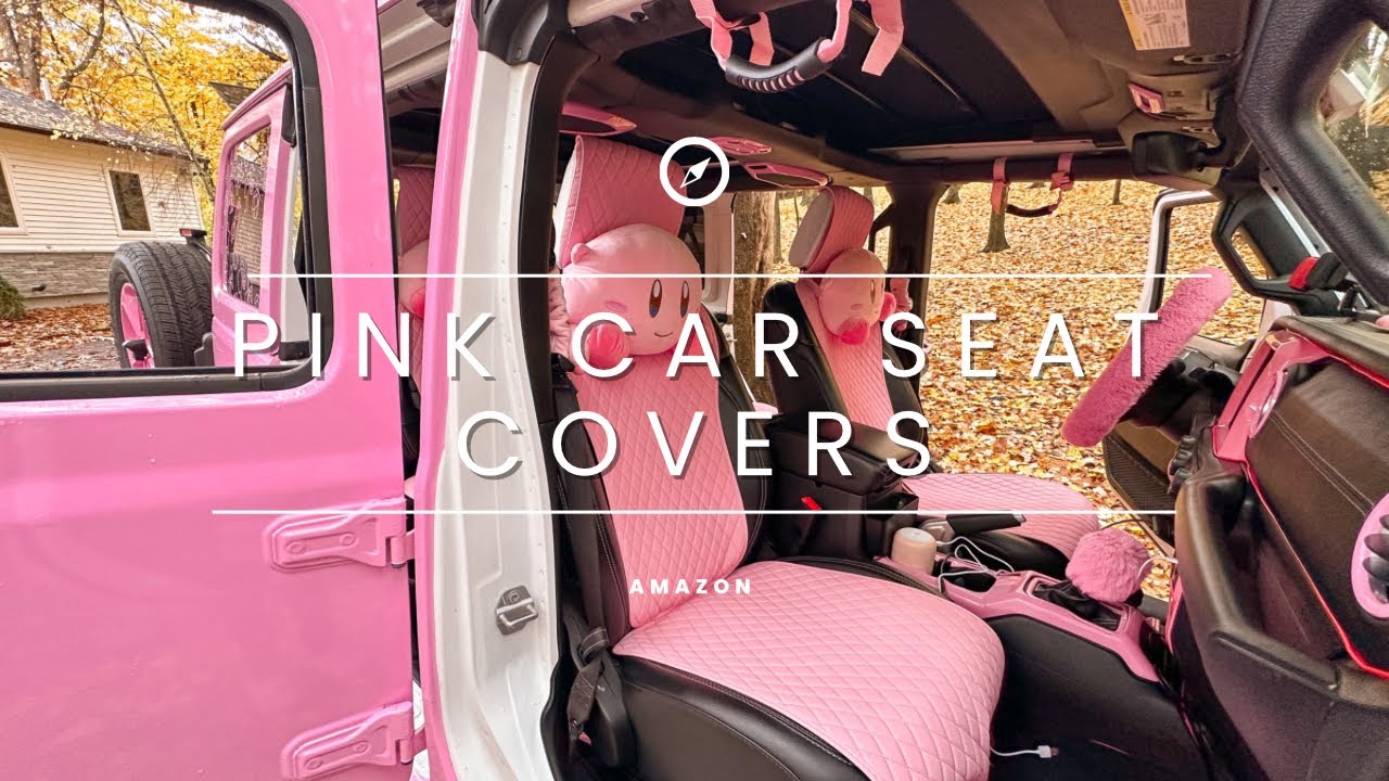 PINK AMAZON CAR SEAT COVERS INSTALLATION $99