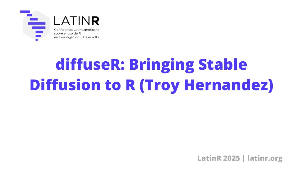 diffuseR: Bringing Stable Diffusion to R (Troy Hernandez)
