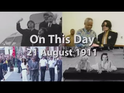 On This Day: 21 August 1911